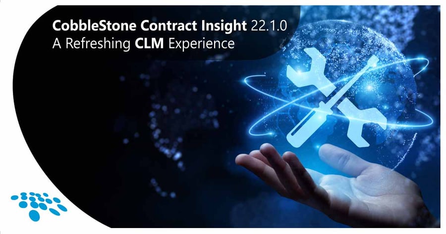 CobbleStone Contract Insight® 22.1.0 - A Refreshing CLM Experience